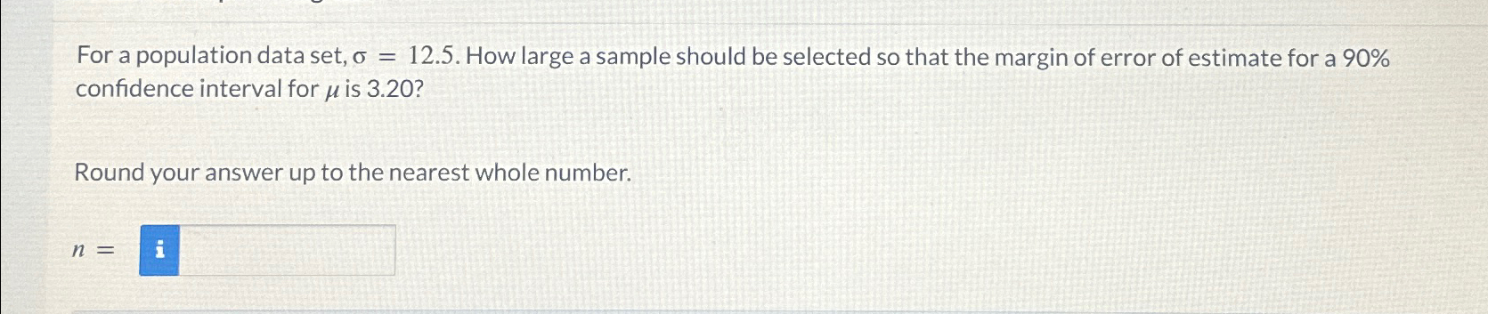 Solved For a population data set, σ=12.5. ﻿How large a | Chegg.com