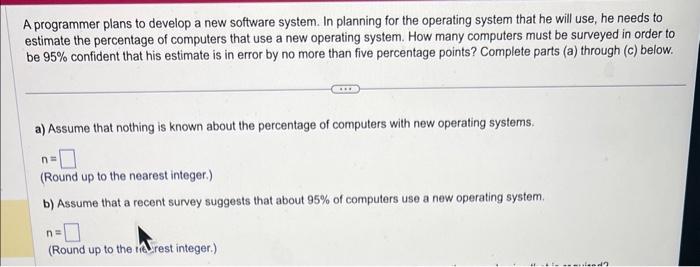 Solved A programmer plans to develop a new software system. | Chegg.com