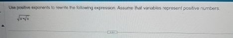 Solved Use positive exponents to rewrite the following | Chegg.com