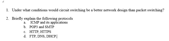 Solved Under what conditions would circuit switching be a | Chegg.com