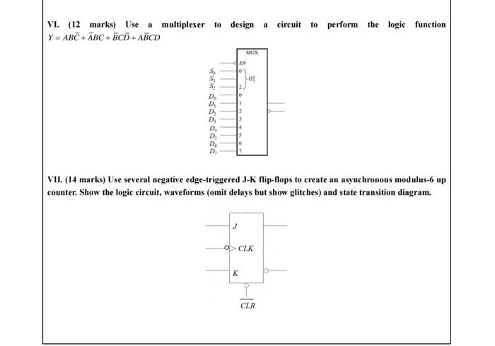 Solved circuit to perform the logic function VI. (12 marks) | Chegg.com