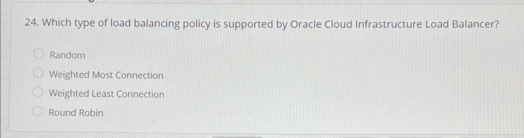 Solved Which type of load balancing policy is supported by | Chegg.com