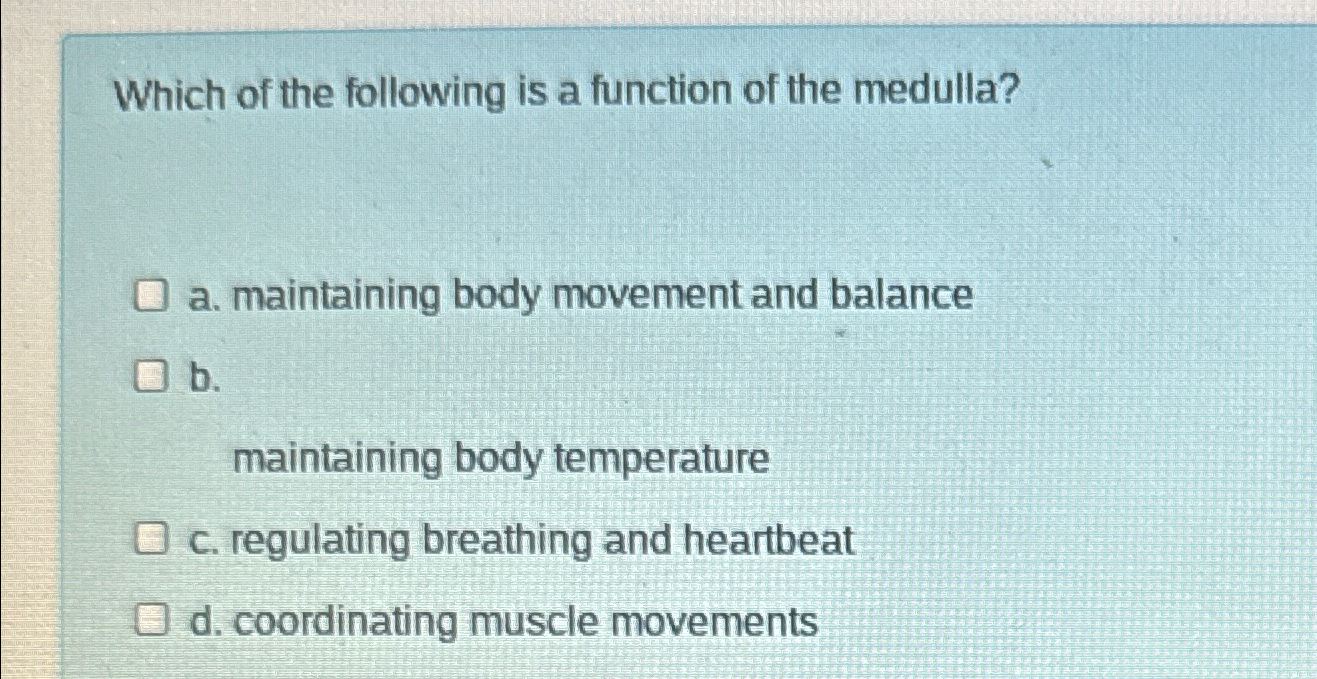 Solved Which of the following is a function of the | Chegg.com