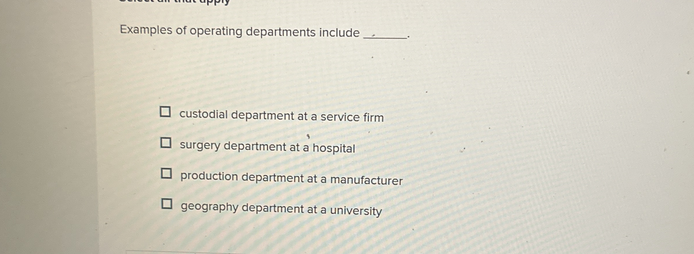 Examples of operating departments includecustodial | Chegg.com