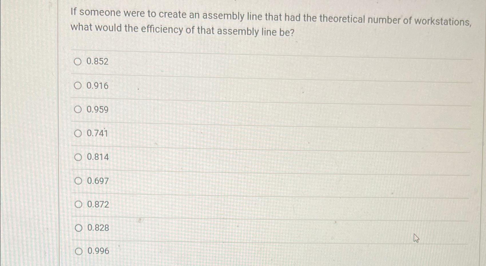 Solved If someone were to create an assembly line that had | Chegg.com