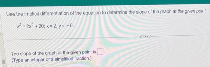 Solved Use the implicit differentiation of the equation to | Chegg.com