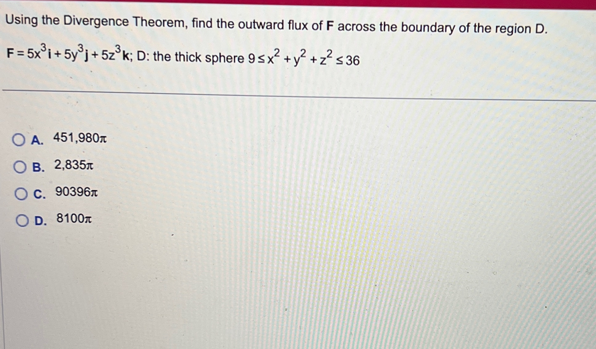 Solved Using the Divergence Theorem, find the outward flux | Chegg.com