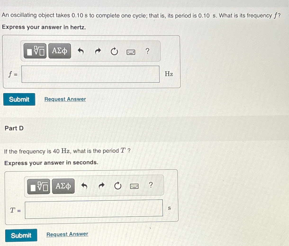 Solved An oscillating object takes 0.10s to complete one | Chegg.com