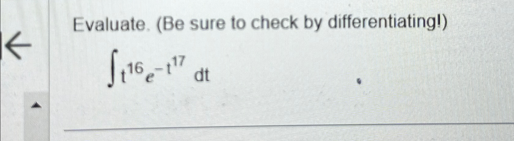 Solved Evaluate. (Be sure to check by | Chegg.com