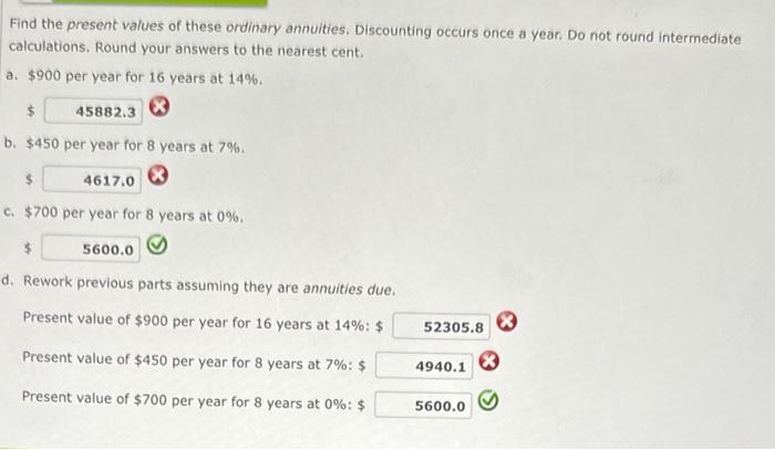 Solved Find the present values of these ordinary annuities. | Chegg.com