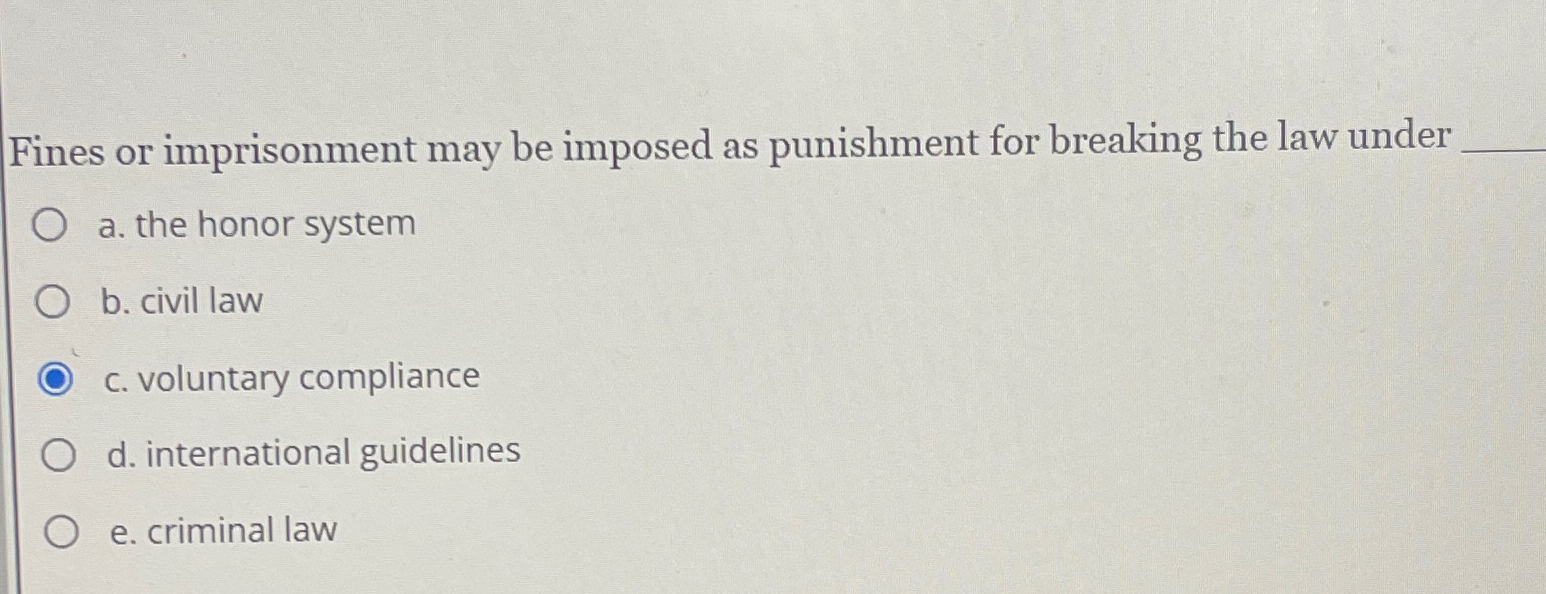 Solved Fines or imprisonment may be imposed as punishment | Chegg.com