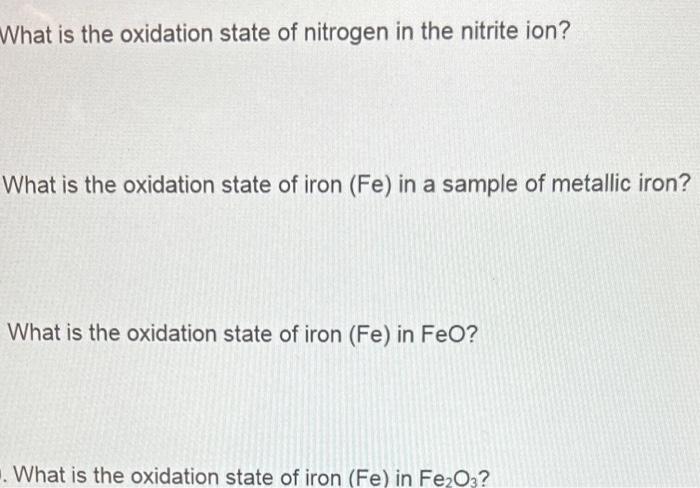 Solved What is the oxidation state of nitrogen in the | Chegg.com