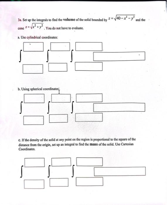 Solved 3a. Set up the integrals to find the volume of the | Chegg.com