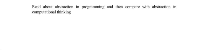 Solved Read about abstraction in programming and then | Chegg.com