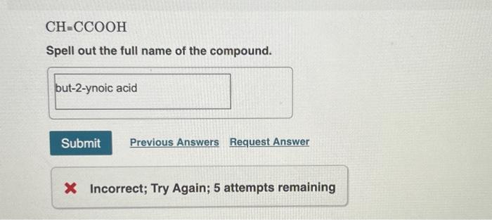 Solved CH≡CCOOH Spell out the full name of the | Chegg.com