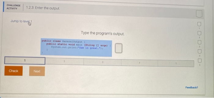 Solved CHALLENGE ACTIVITY 1.23: Enter the output. Jump to | Chegg.com