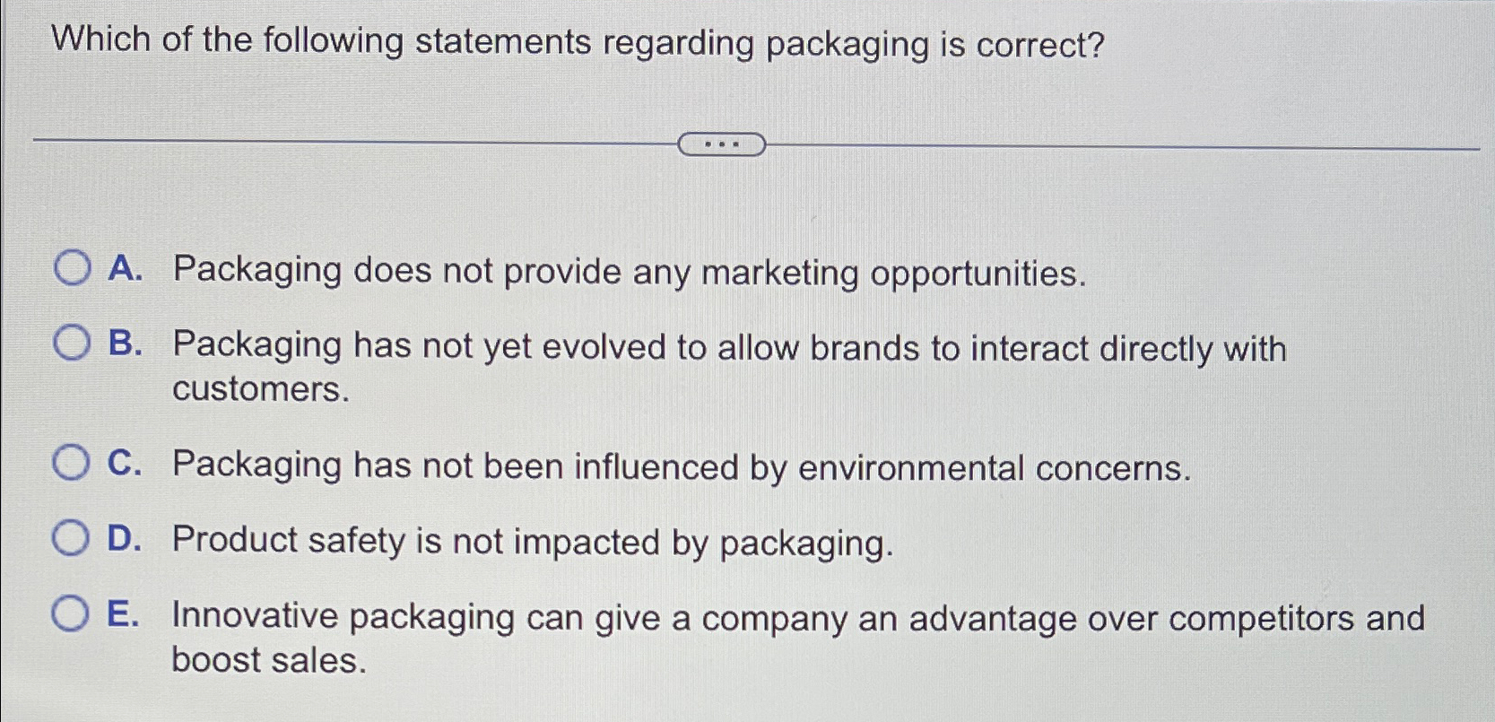 Solved Which of the following statements regarding packaging | Chegg.com