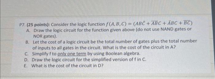Solved P7. (25 points): Consider the logic function | Chegg.com