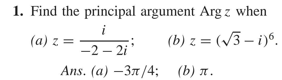 Solved 1. Find the principal argument Argz when (a) | Chegg.com