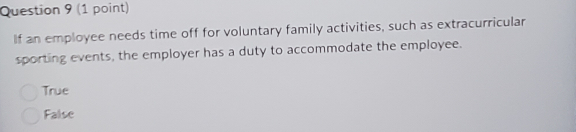 Solved Question 9 (1 ﻿point)If an employee needs time off | Chegg.com