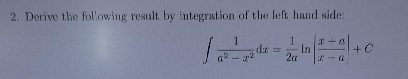 Solved 2. Derive the following result by integration of the | Chegg.com