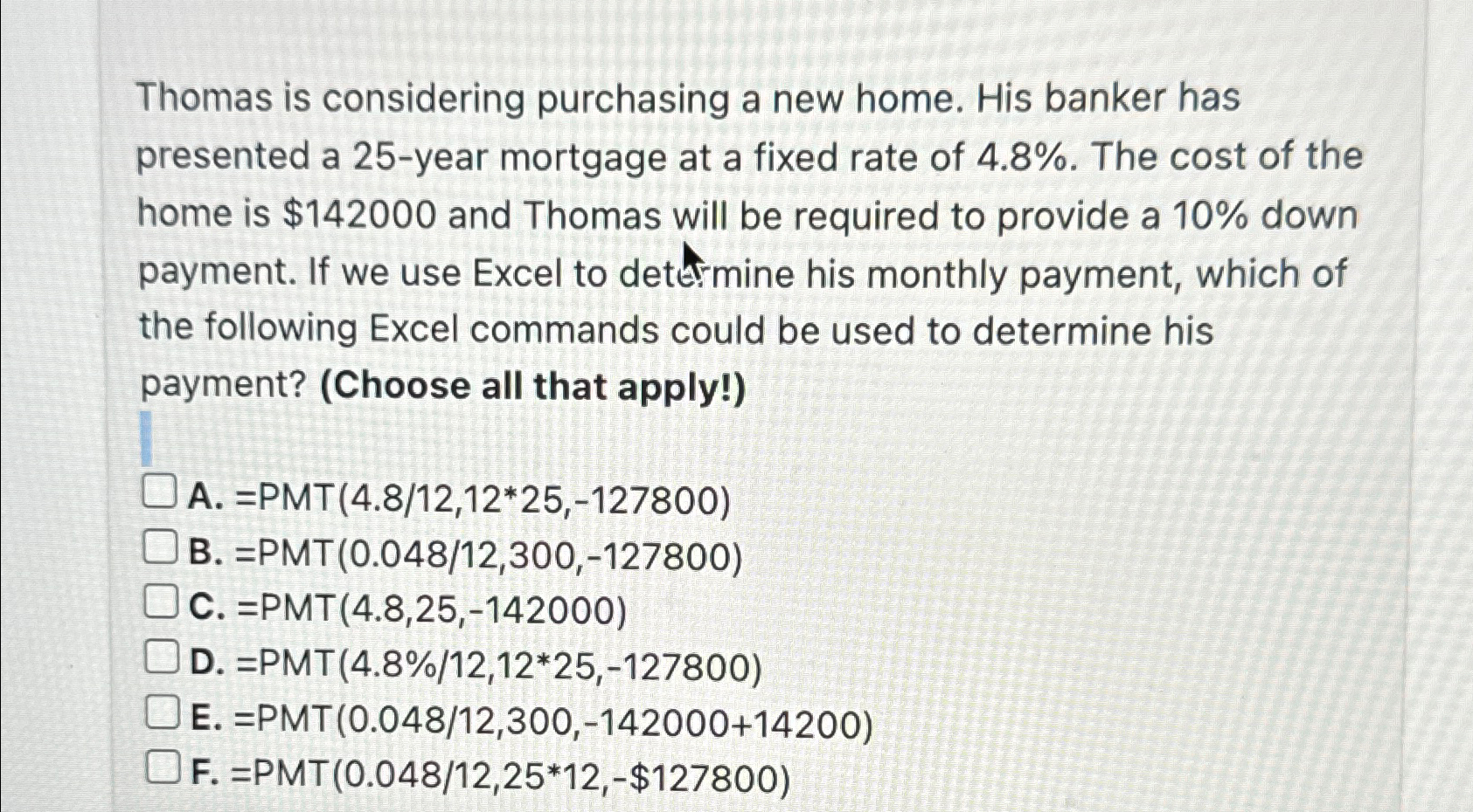 Solved Thomas is considering purchasing a new home. His | Chegg.com