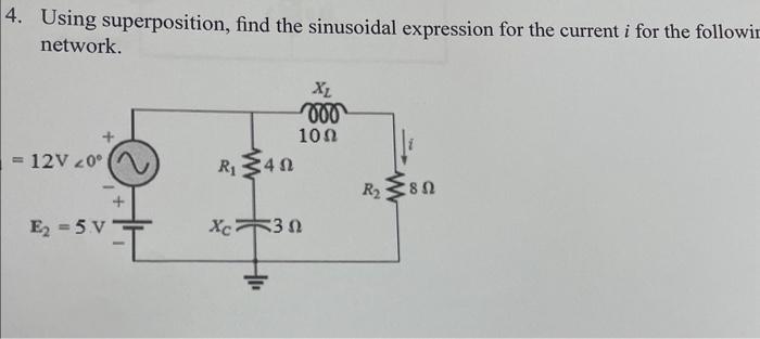 Solved Using superposition, find the sinusoidal expression | Chegg.com
