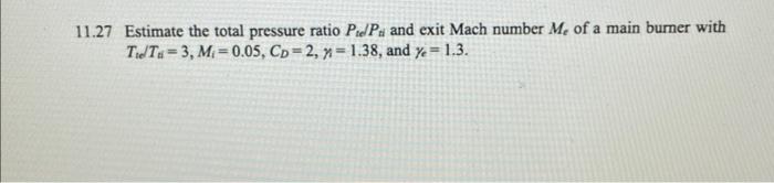 Solved 1.27 Estimate the total pressure ratio PtePti and | Chegg.com