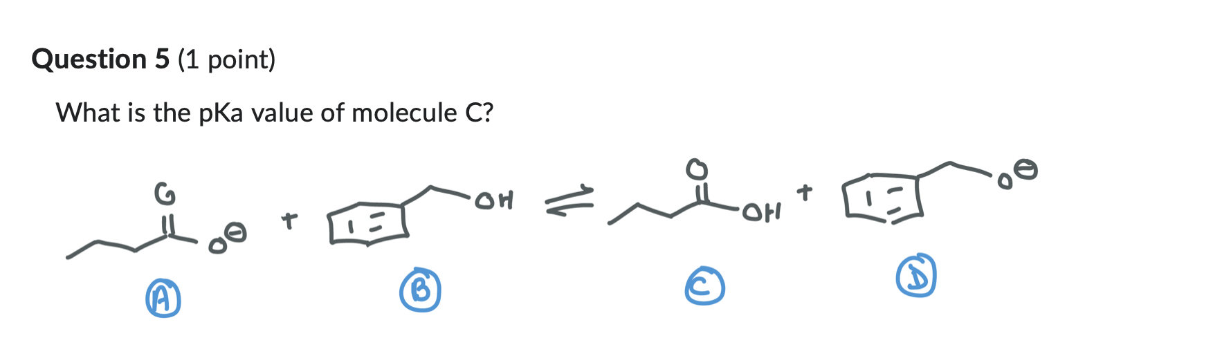 Solved Question 5 (1 ﻿point)What is the pKa value of | Chegg.com