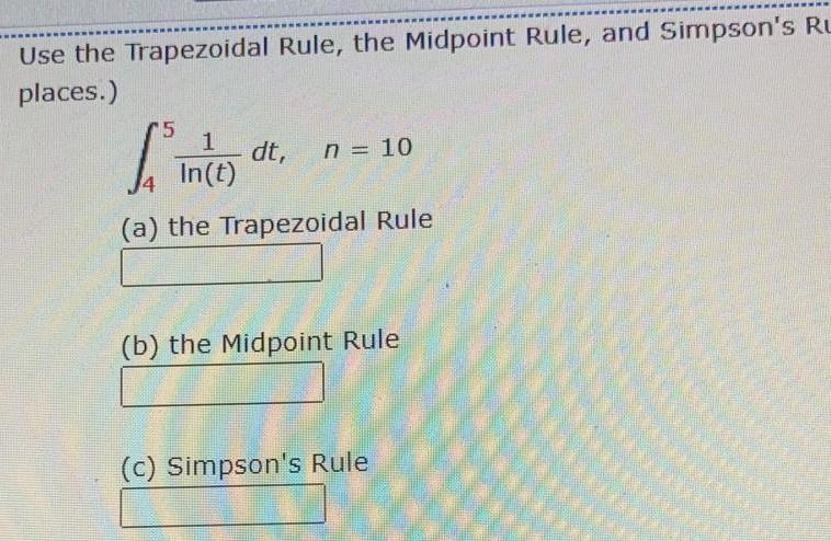 Solved Use the Trapezoidal Rule, the Midpoint Rule, and | Chegg.com