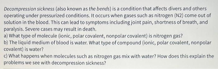 Solved Decompression sickness (also known as the bends) is a | Chegg.com