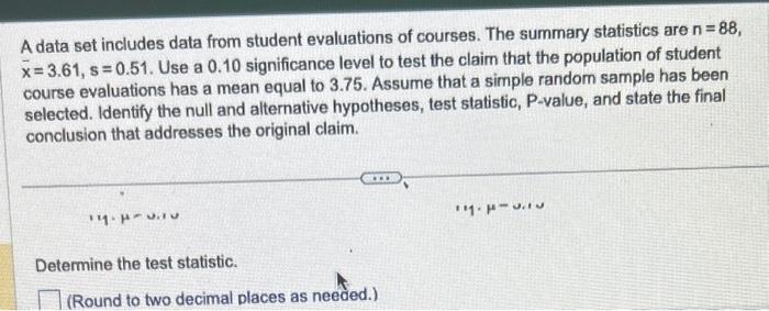 Solved A data set includes data from student evaluations of | Chegg.com