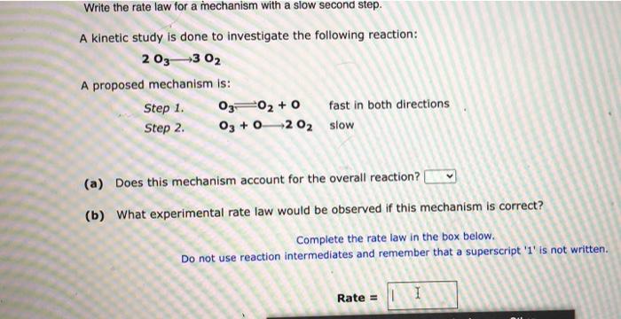 Solved Write the rate law for a mechanism with a slow second | Chegg.com