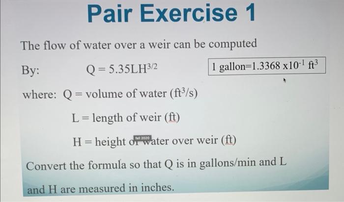 Solved The flow of water over a weir can be computed By: | Chegg.com