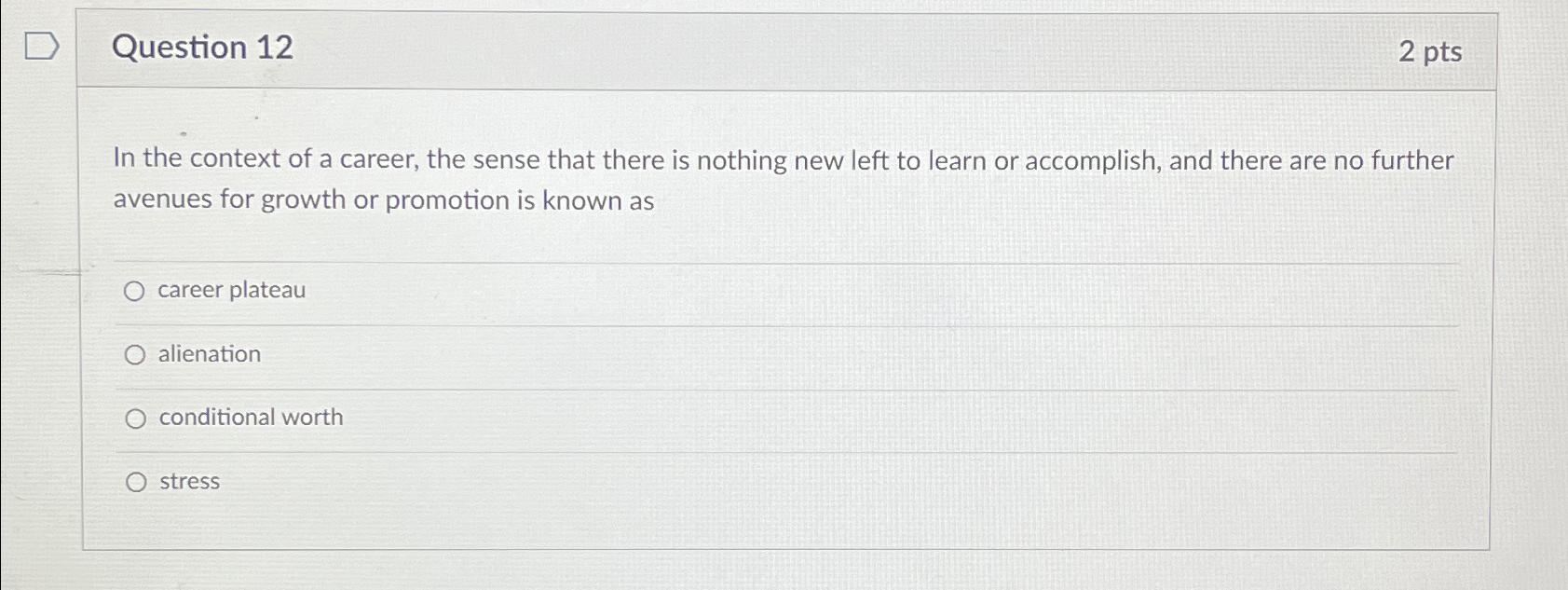 Solved Question 122 ﻿ptsIn the context of a career, the | Chegg.com
