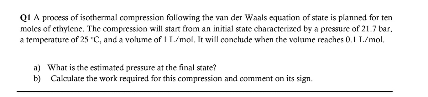 Solved Q1 ﻿A process of isothermal compression following the | Chegg.com