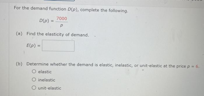 Solved For the demand function D(p), complete the following. | Chegg.com