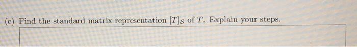 Solved Question 2: Matrix representations Important examples | Chegg.com