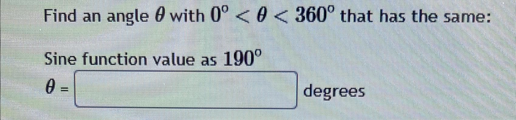 Solved Find an angle θ ﻿with 0°