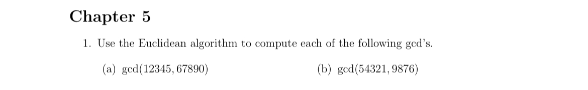 Solved Chapter 5use The Euclidean Algorithm To Compute Each 