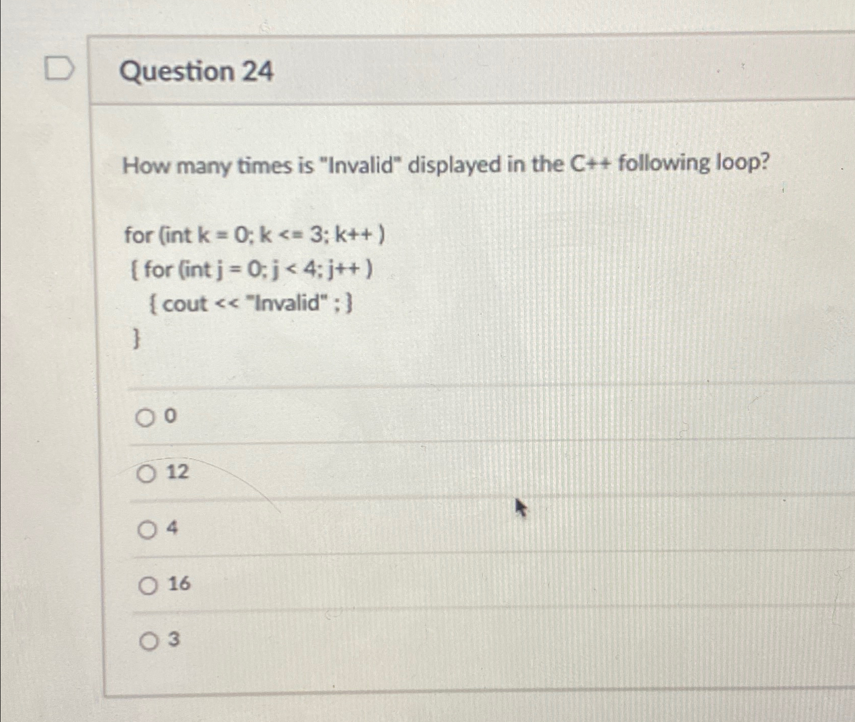 Solved Question 24How many times is "Invalid" displayed in | Chegg.com
