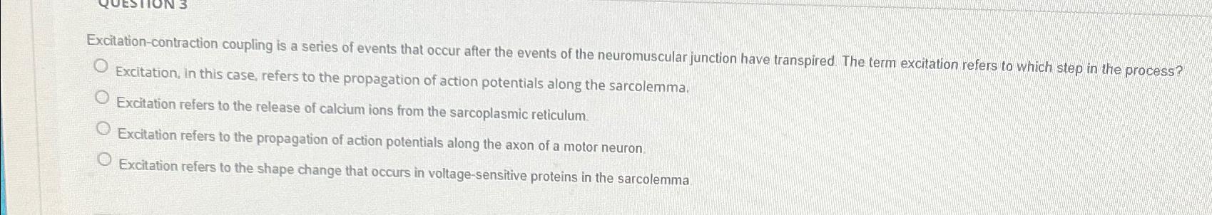 Solved Excitation-contraction coupling is a series of events | Chegg.com