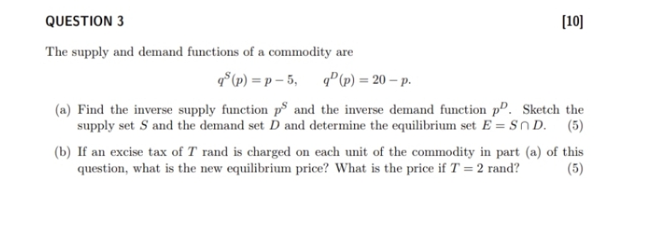 Solved QUESTION 3[10]The supply and demand functions of a | Chegg.com