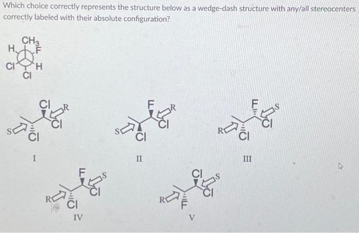Solved Which choice correctly represents the structure below | Chegg.com