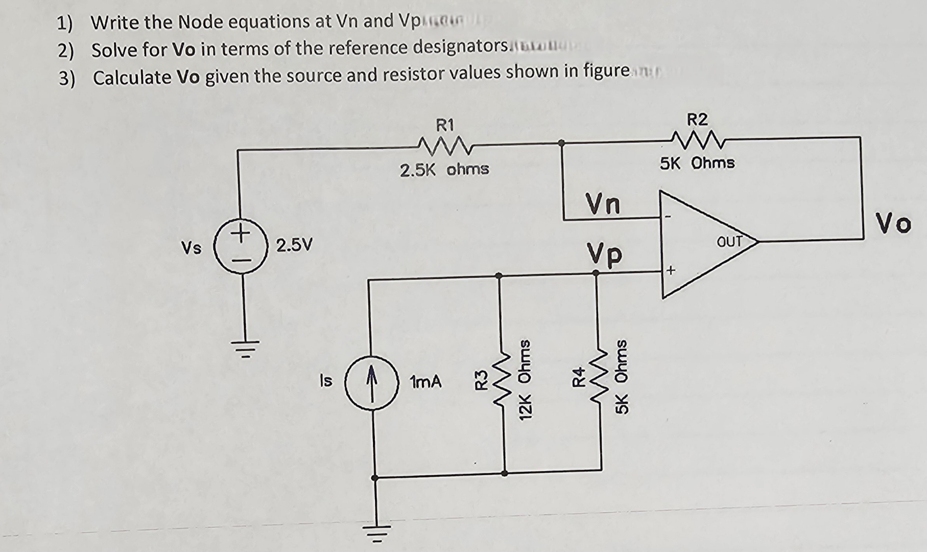 Solved Write the Node equations at Vn ﻿and VpSolve for Vo in | Chegg.com