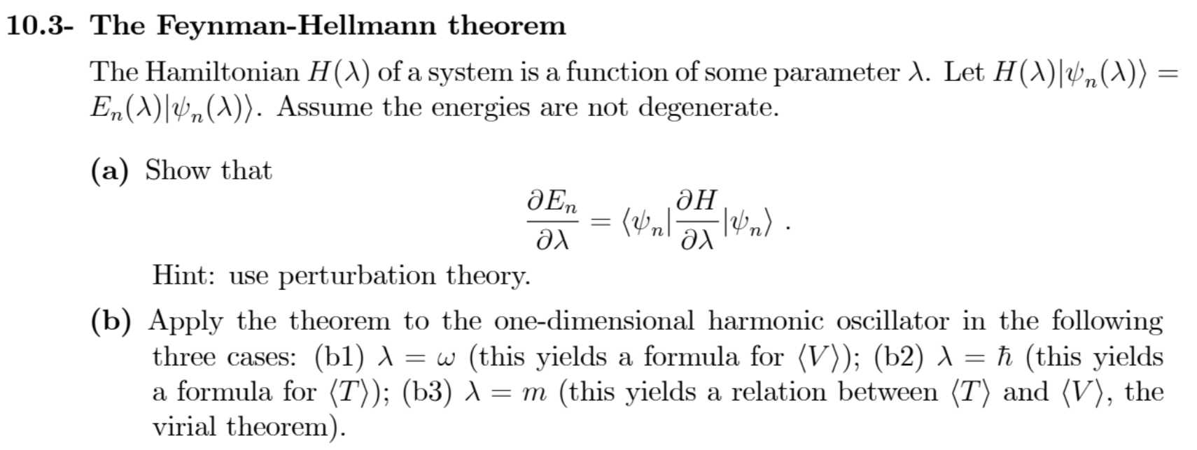 Solved 10.3- ﻿The Feynman-Hellmann theoremThe Hamiltonian | Chegg.com