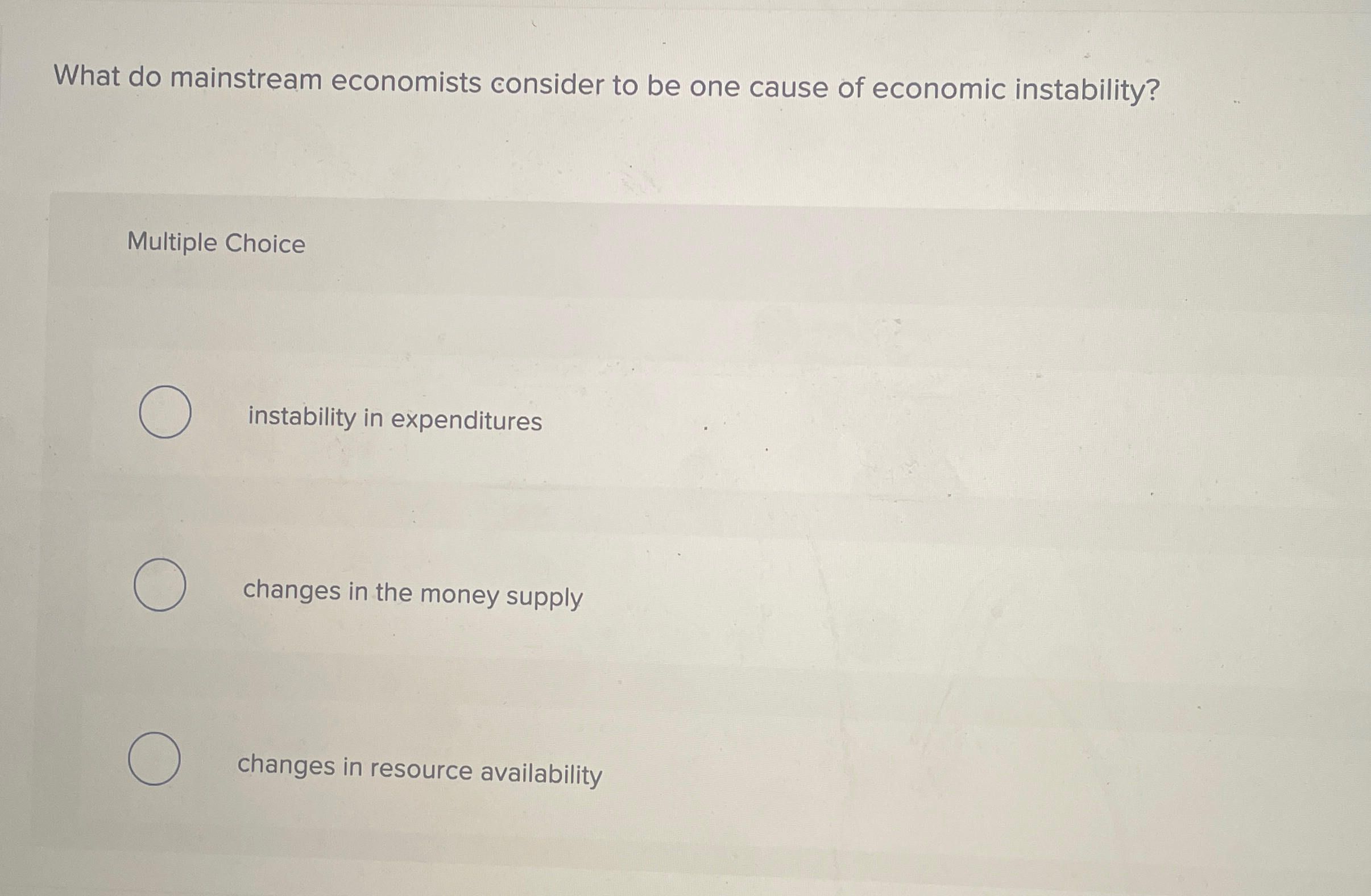 Solved What do mainstream economists consider to be one | Chegg.com