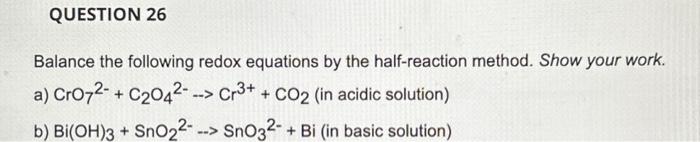 Solved Balance the following redox equations by the | Chegg.com