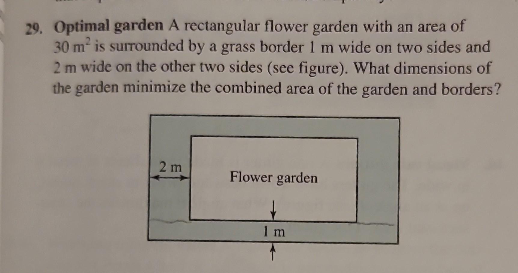 Solved 29. Optimal garden A rectangular flower garden with | Chegg.com