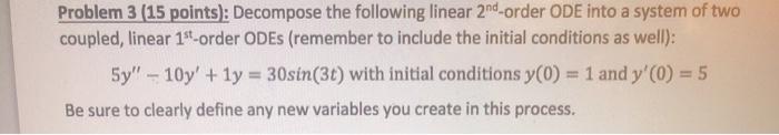 Solved Decompose the following linear 2nd-order ODE into a | Chegg.com
